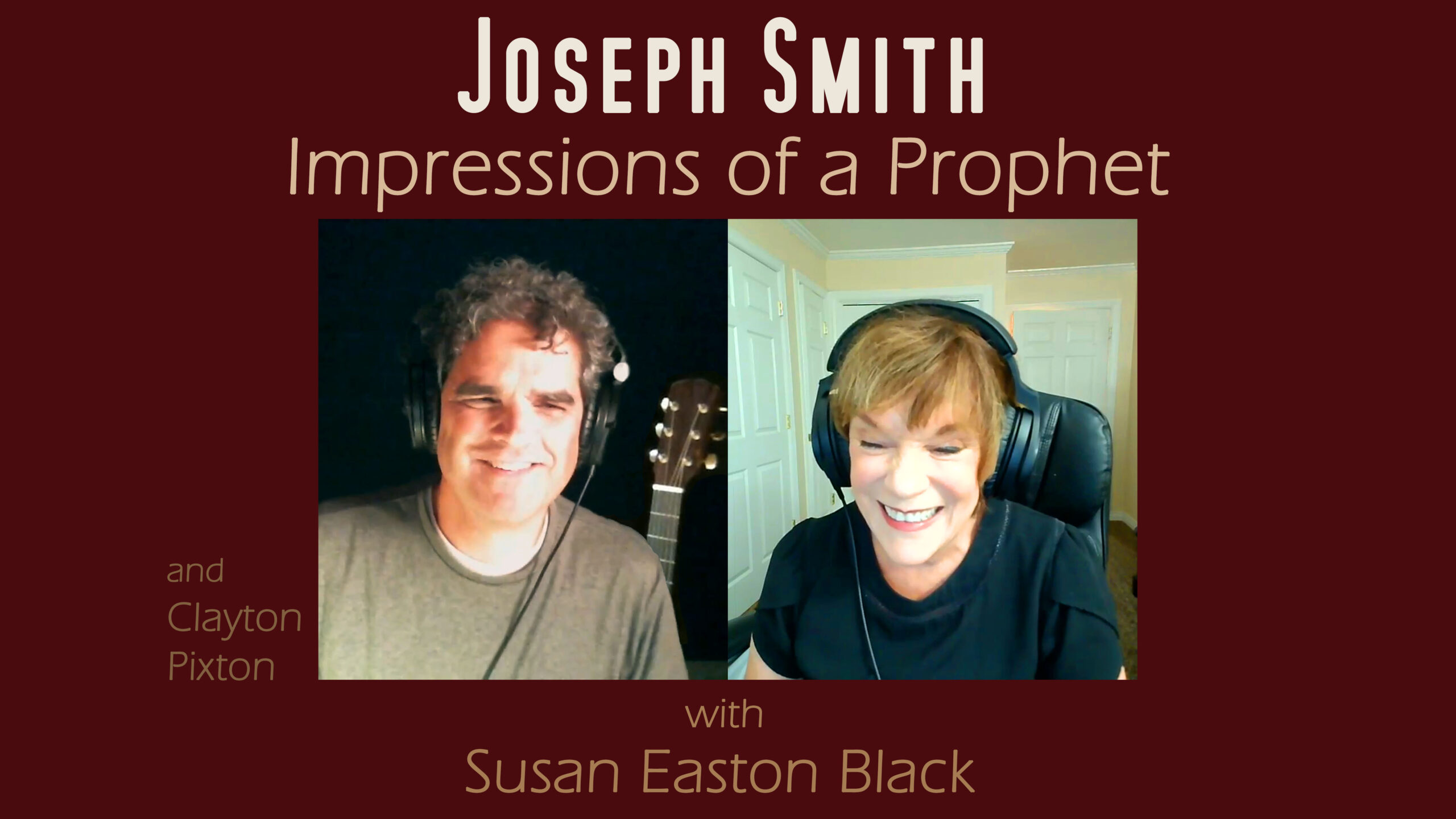 Impressions of a Prophet - with Susan Easton Black